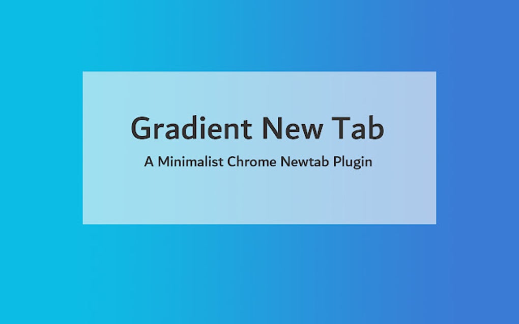Gradient New Tab per Google Chrome - Estensione Download