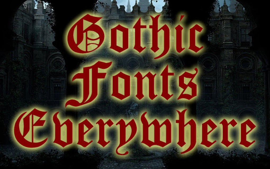 Gothic Fonts Everywhere para Google Chrome - Extensión Descargar