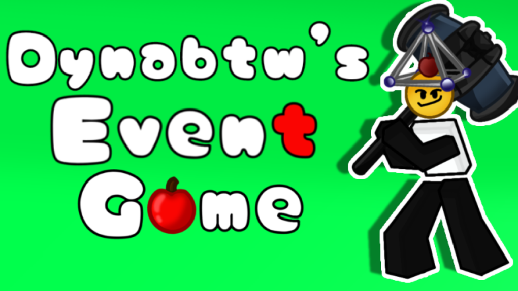 Dynabtws Silly Event Game for ROBLOX - Game Download