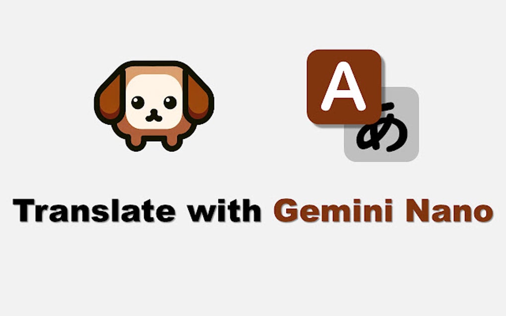 Translate with Gemini Nano for Google Chrome - Extension Download