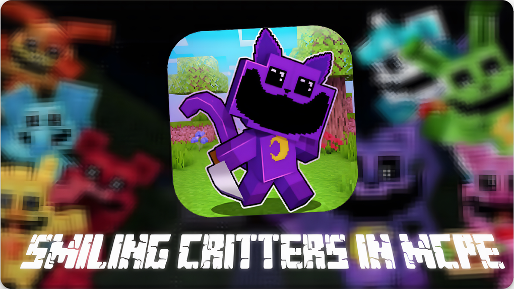 iPhone 용 Smiling Critters Mods for MCPE - 다운로드