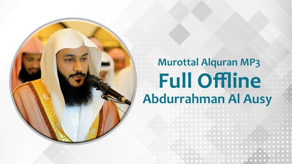 Abdurrahman Al Ausy MP3 Quran Full Offline APK for Android - Download