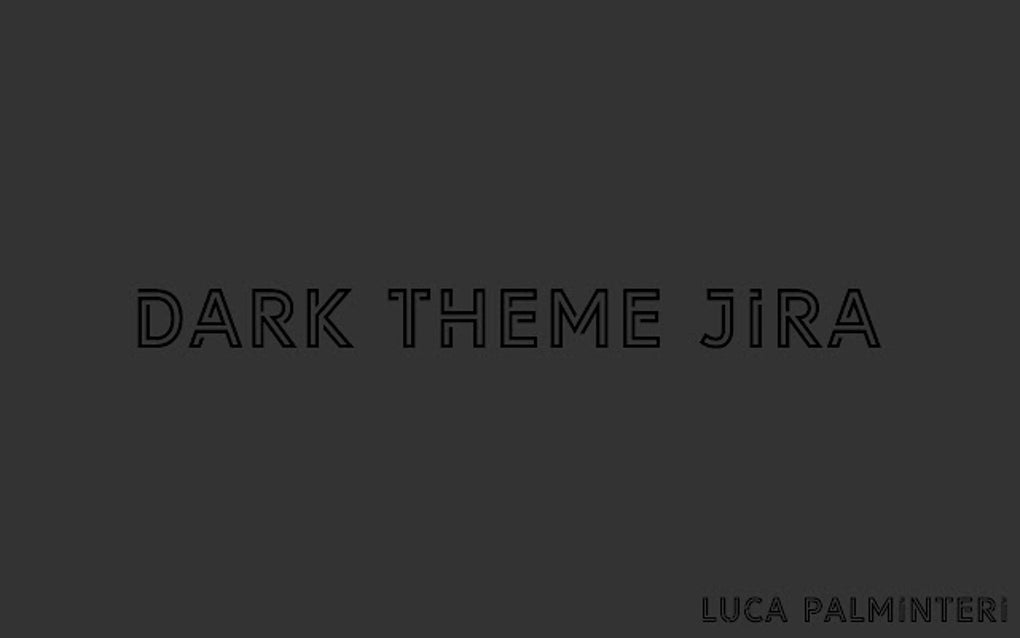 Dark Theme for Jira Google Chrome için - Eklenti İndir