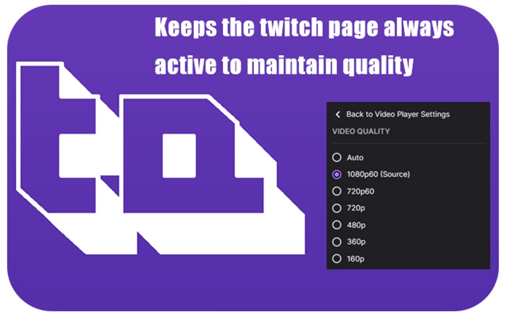 Twitch Quality for Google Chrome - Extension Download