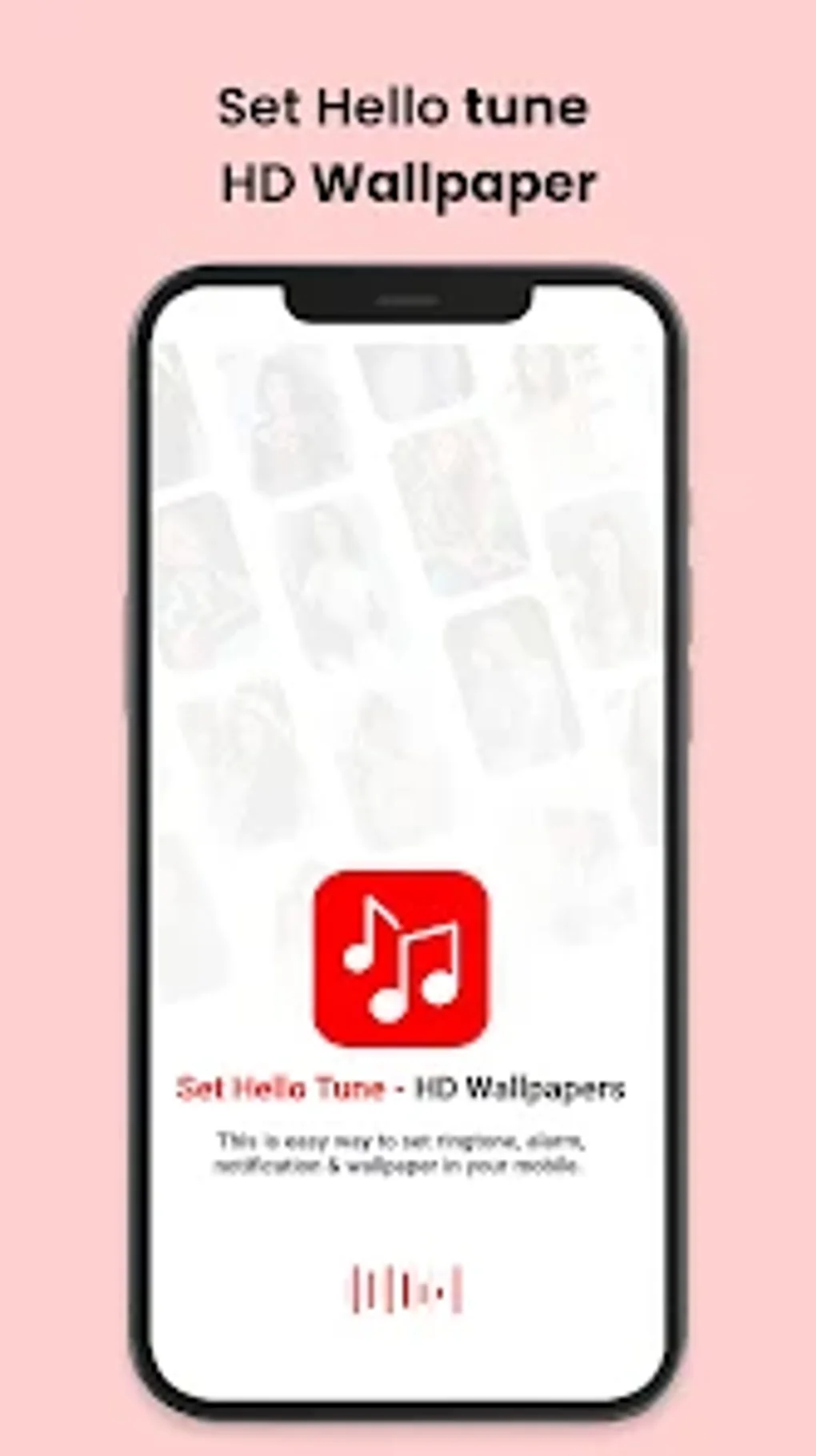Set Hello Tune - HD Wallpapers for Android - Download