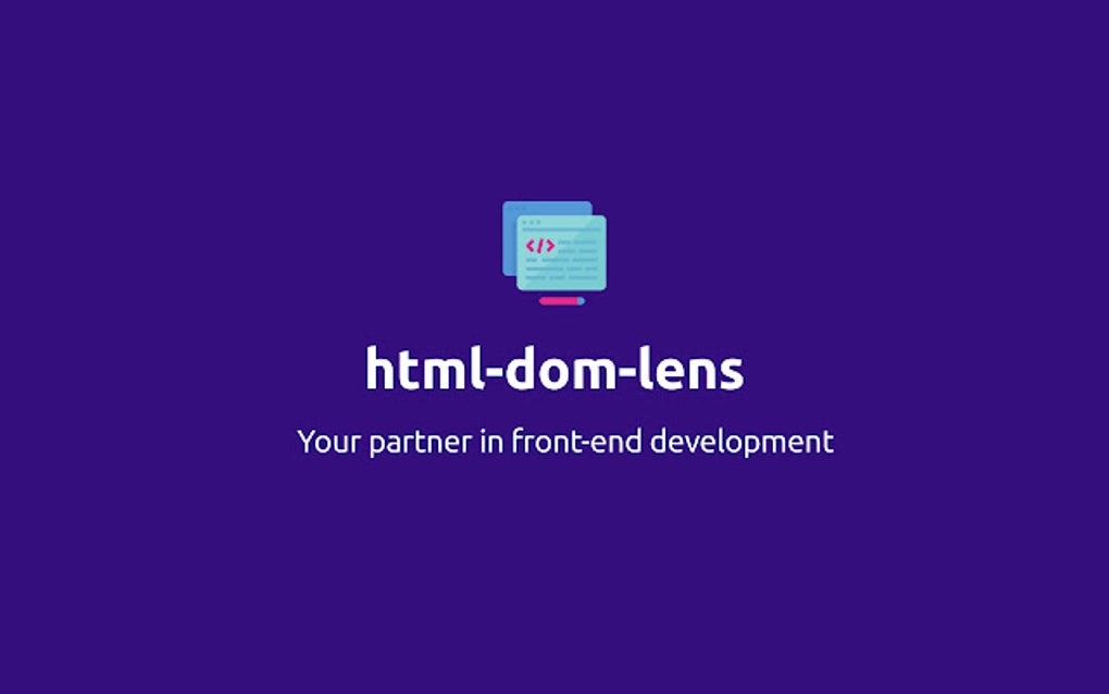 html-dom-lens extension Google Chrome 용 - 확장 프로그램 다운로드