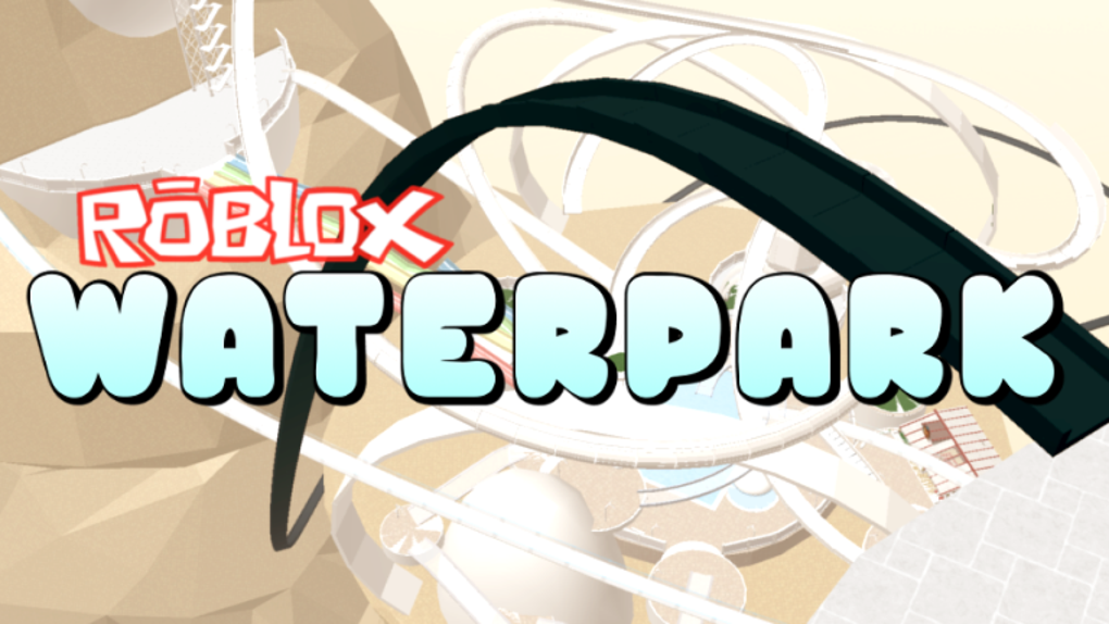 Robloxian Waterpark for ROBLOX - Game Download