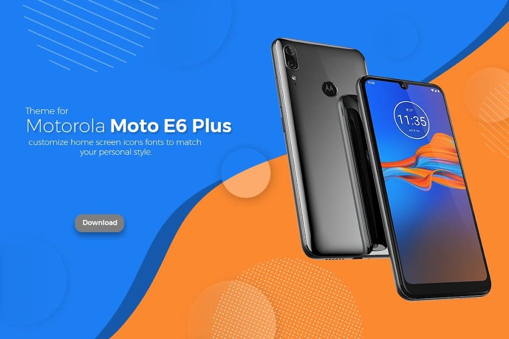 Theme for Motorola Moto E6 Plus for Android - Download