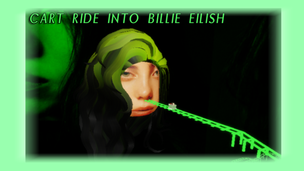 Cart Ride Into Billie Eilish V.I.P Commands for ROBLOX - Game Download