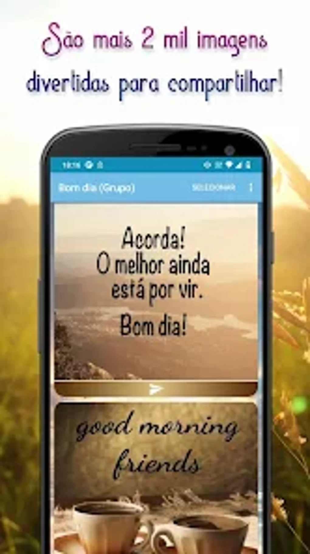 Bom dia Boa tarde Boa noite for Android - Download