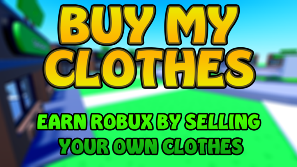Buy My Clothes Donation Game for ROBLOX - Game Download