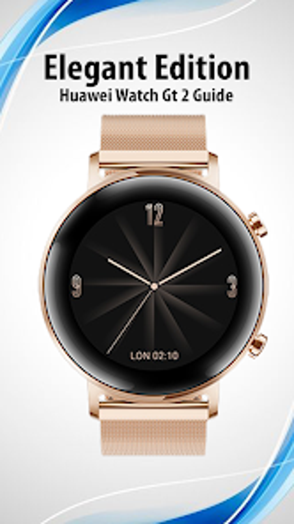 Huawei Watch Gt 2 App Guide pour Android - Télécharger