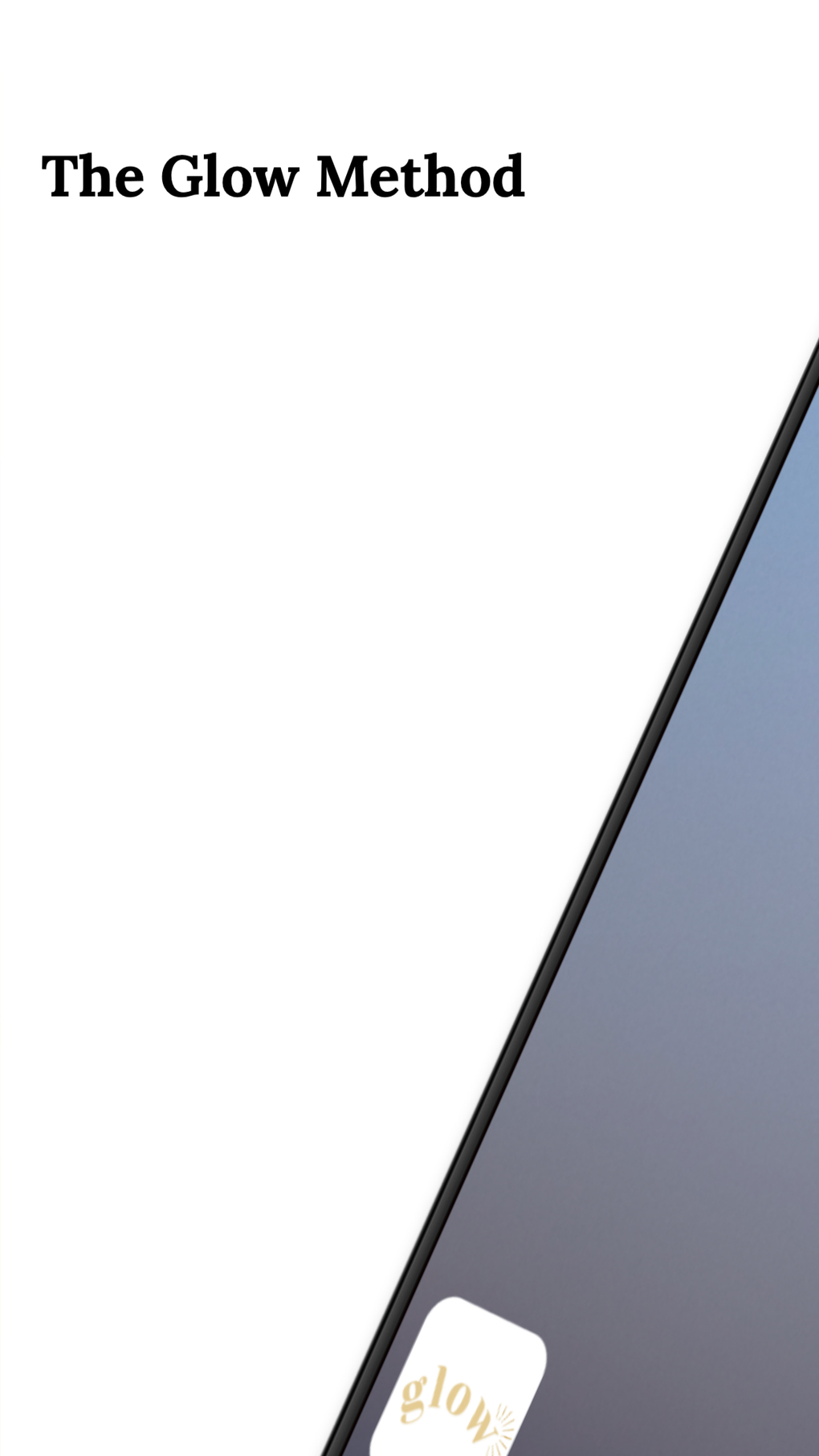 The Glow Method for iPhone - Download