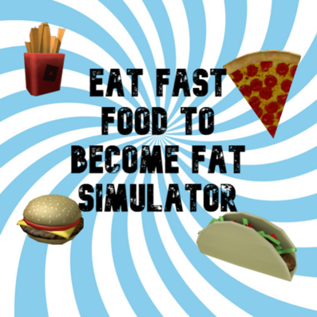 UPDATE Eat Fast Food To become Fat ROBLOX 용 - 게임 다운로드