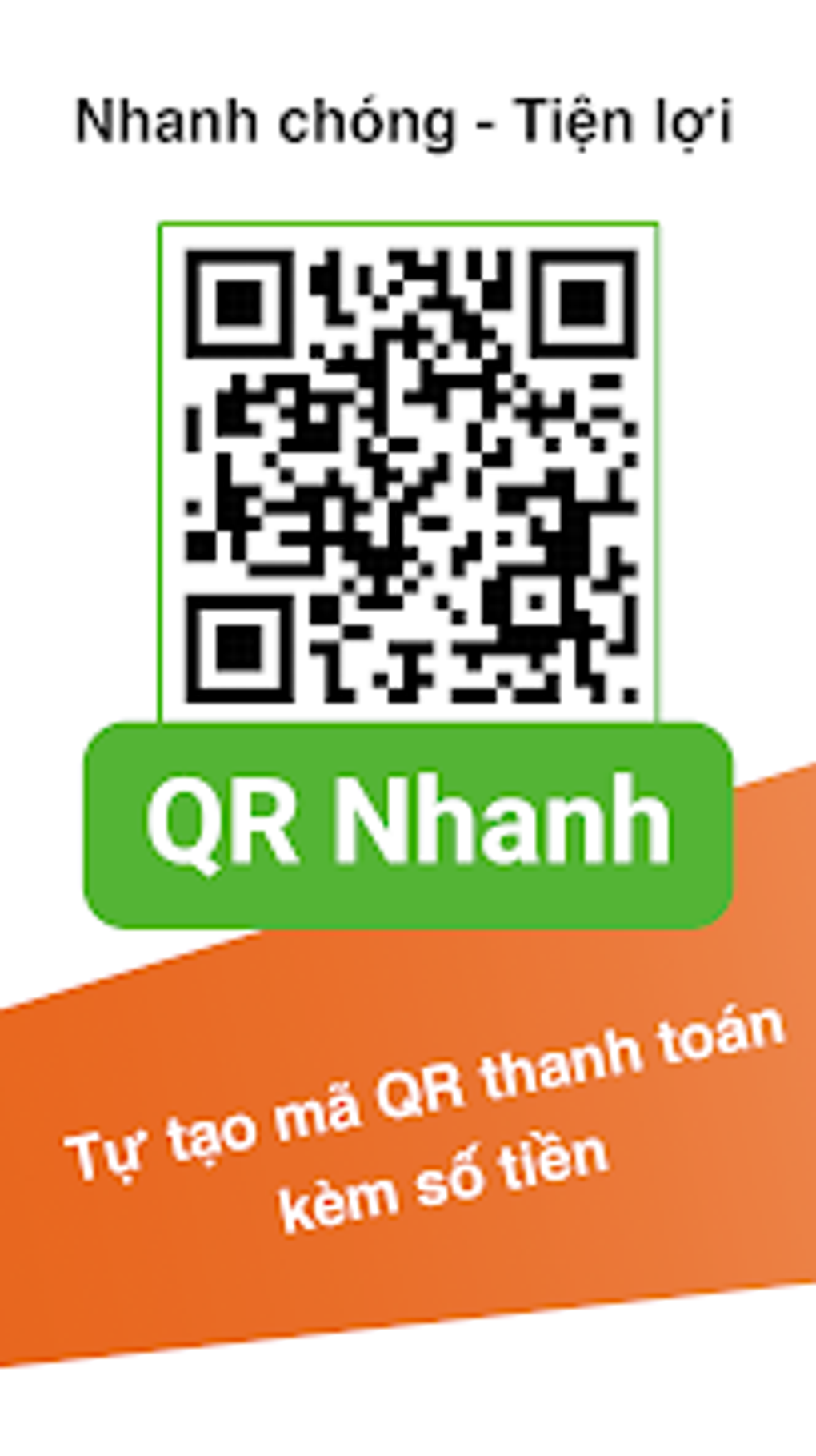 QR Nhanh: Tạo mã QR thanh toán for Android - Download