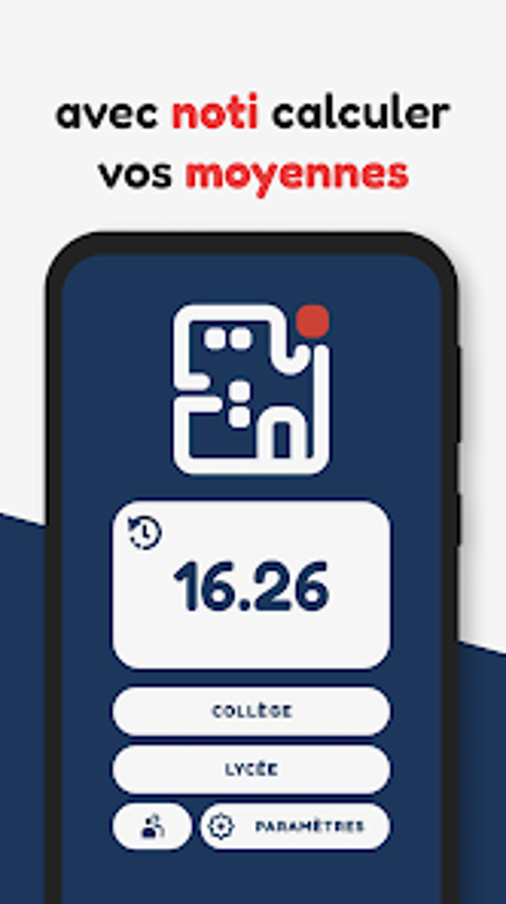 Noti - Moyenne Lycéen pour Android - Télécharger