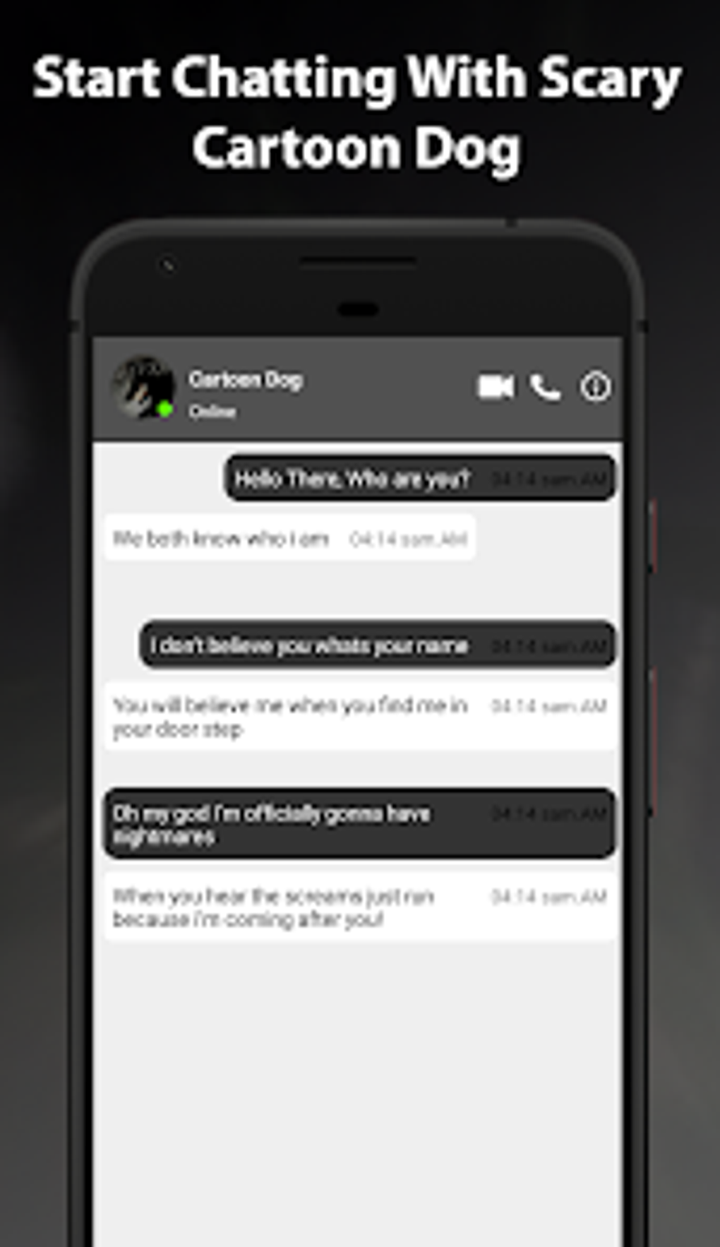 Scary Cartoon Dog Fake Chat An for Android - Download