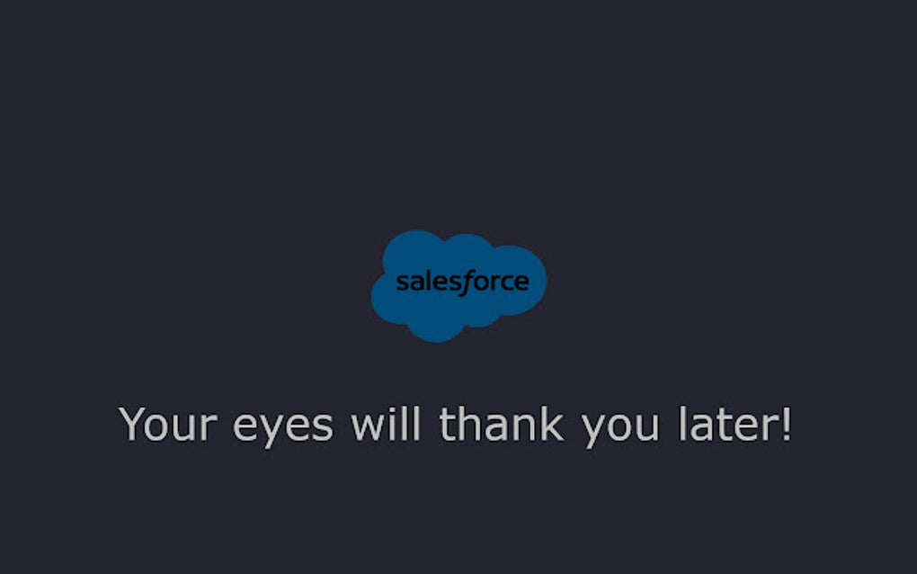 Salesforce Dark Mode for Google Chrome - Extension Download