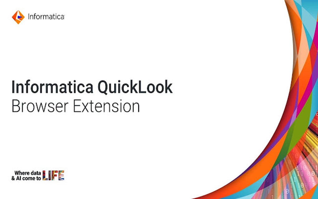 Informatica QuickLook for Google Chrome - Extension Download