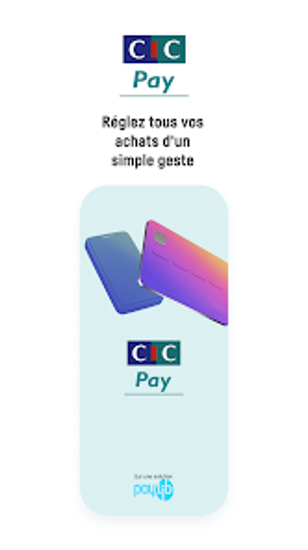 CIC Pay : paiement mobile for Android - Download