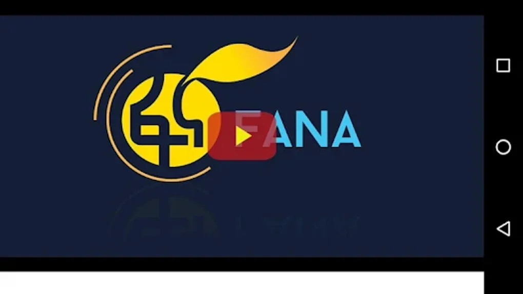 Fana TV ቀጥታ ስርጭት for Android - Download
