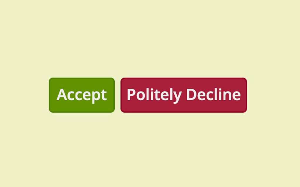 Politely Decline para Google Chrome - Extensión Descargar