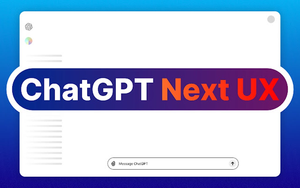 ChatGPT | Next UX Google Chrome 용 - 확장 프로그램 다운로드