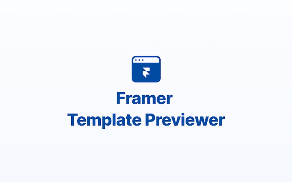 Framer Template Previewer Google Chrome 용 - 확장 프로그램 다운로드