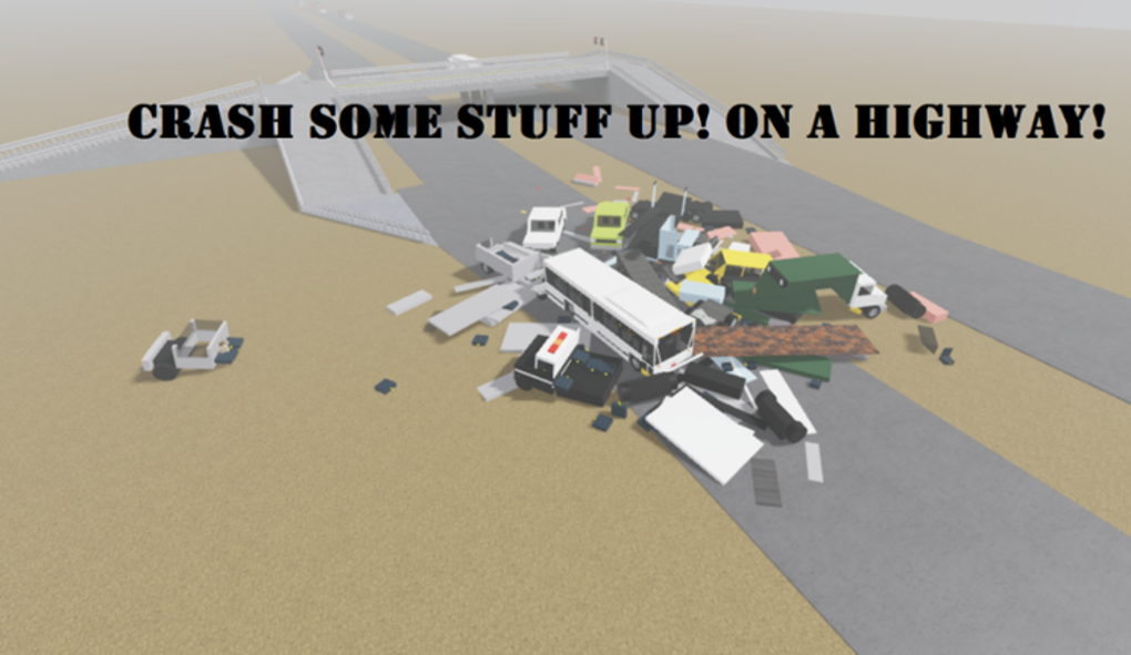 Destroy the Overpass and Wreck Traffic for ROBLOX - Game Download