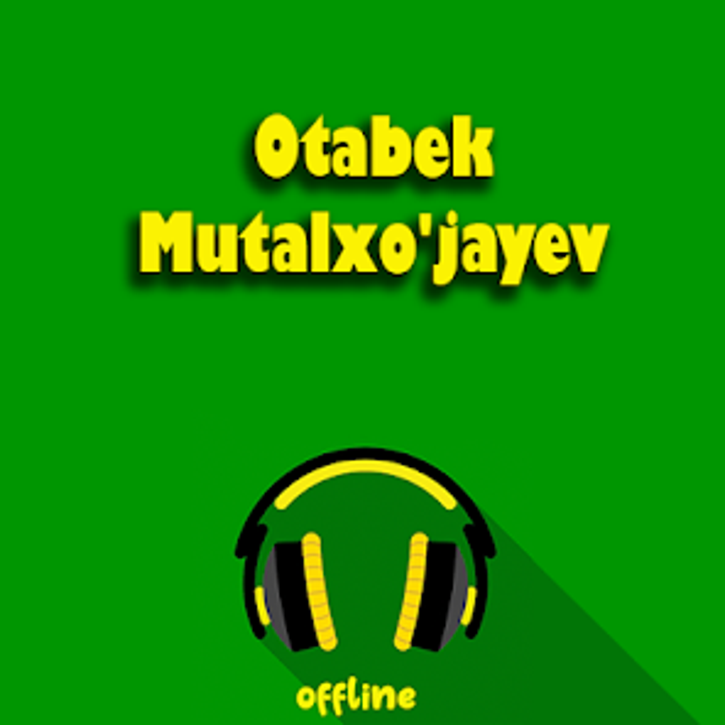 Otabek qoshiqlari for Android - Download