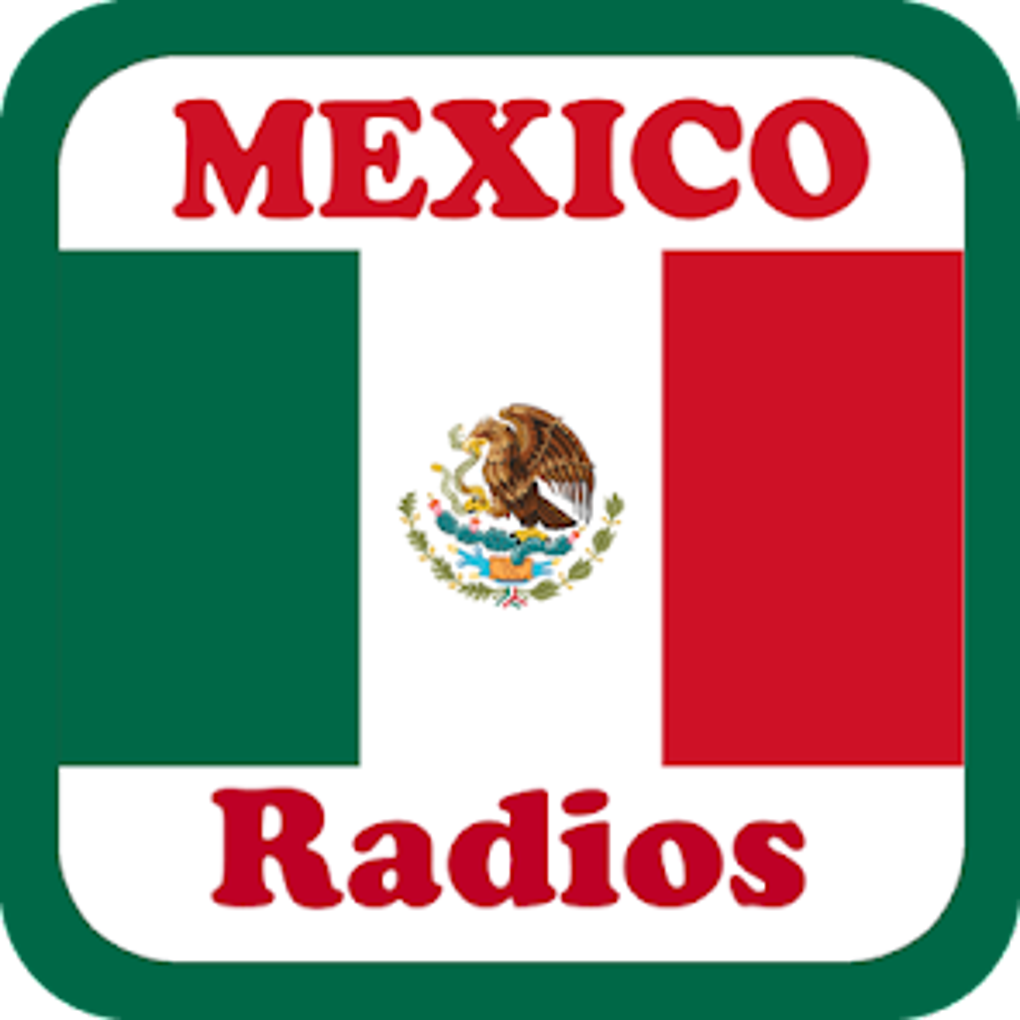 Mexico Radio pour Android - Télécharger