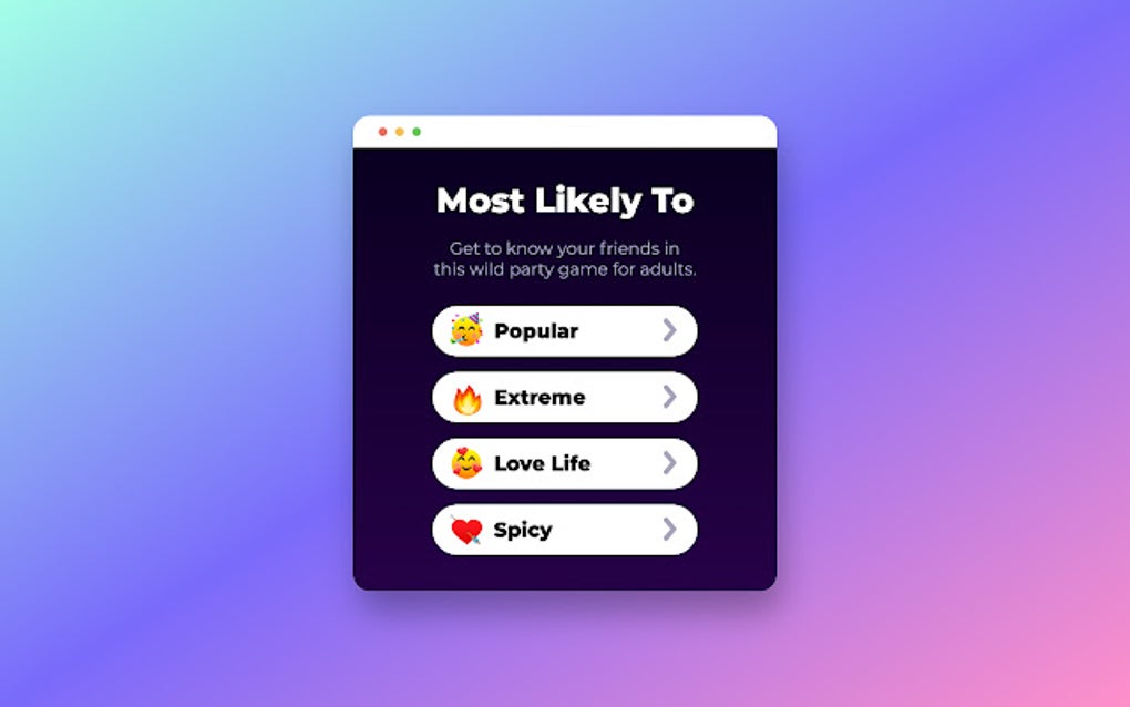 Most Likely To for Google Chrome - Extension Download