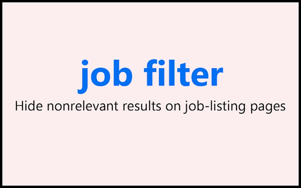 Job filter for Google Chrome - Extension Download