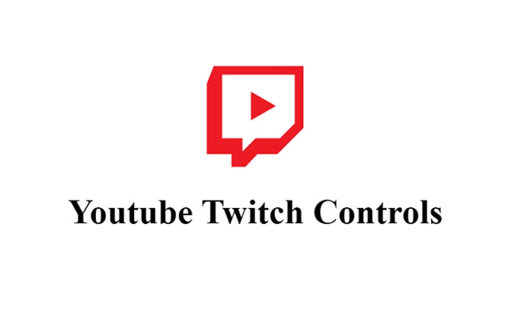 Youtube Twitch Controls Google Chrome 용 - 확장 프로그램 다운로드