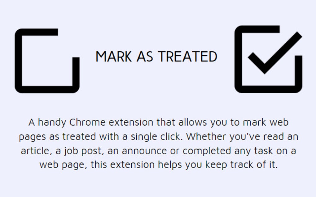 Mark As Treated Google Chrome 용 - 확장 프로그램 다운로드