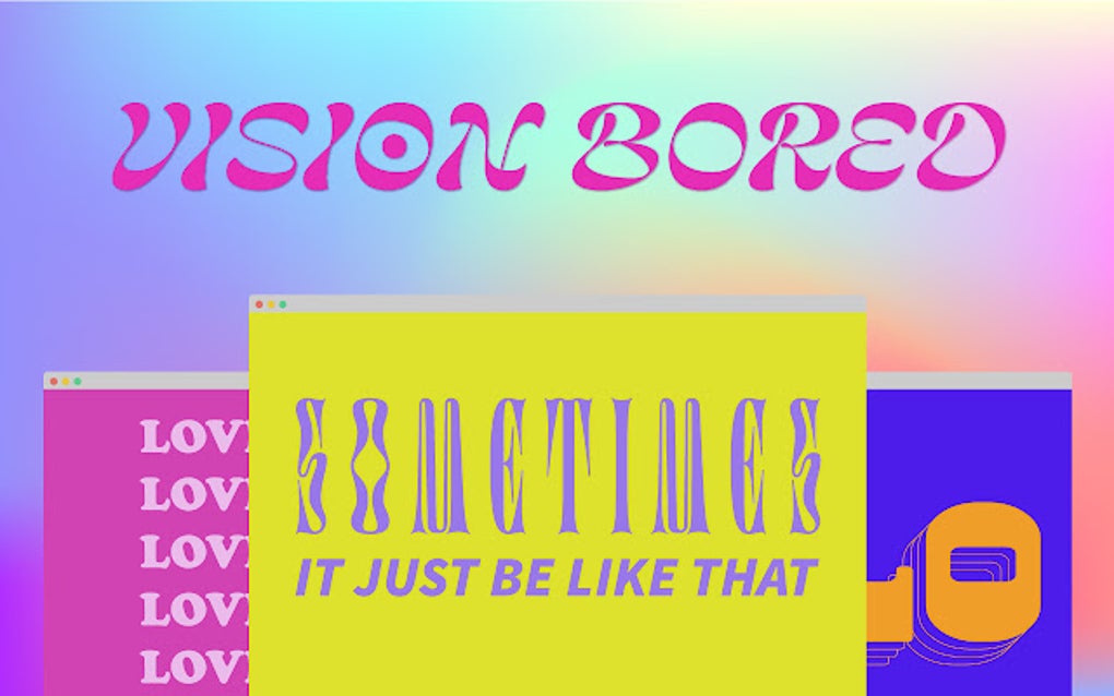 Vision Bored for Google Chrome - Extension Download