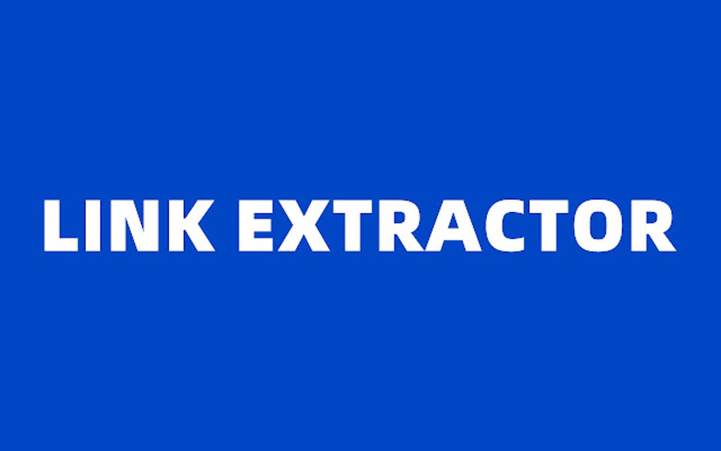Link Extractor for Google Chrome - Extension Download