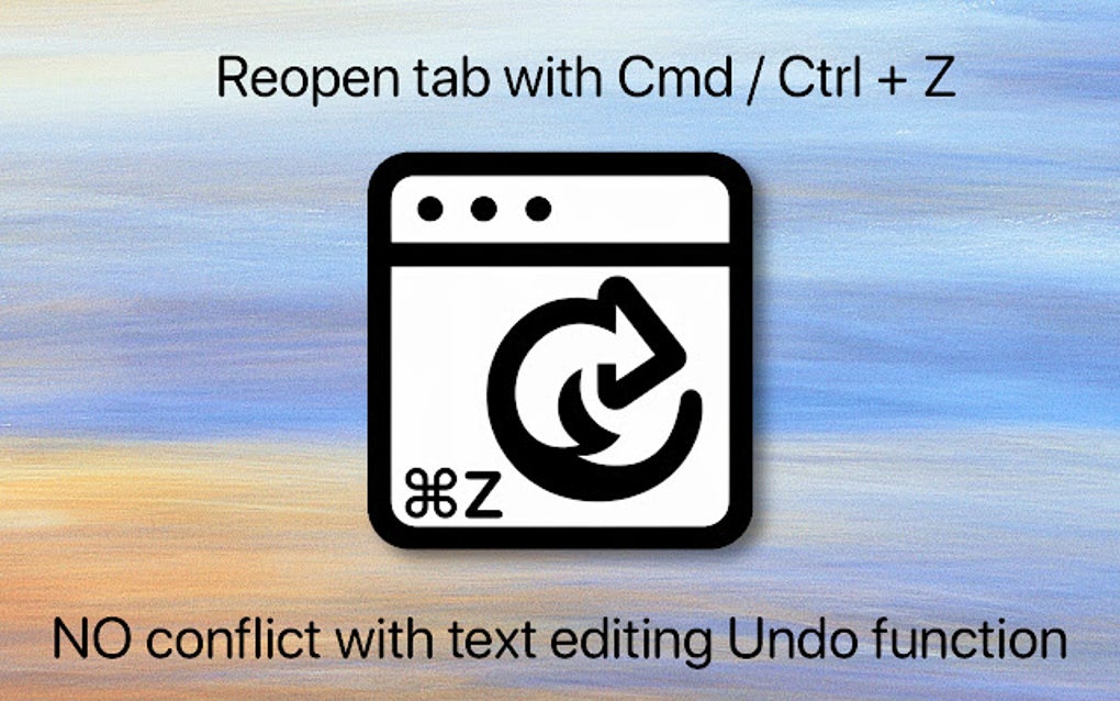Reopen Closed Tab with Command + Z / Ctrl + Z สำหรับ Google Chrome - ส่วนขยาย ดาวน์โหลด