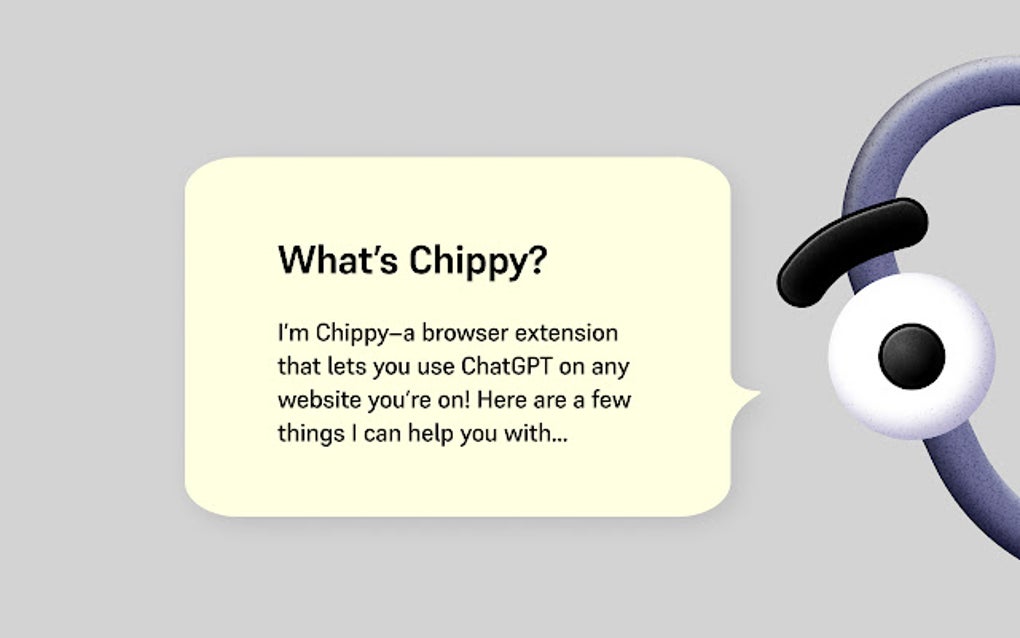Chippy — ChatGPT at your fingertips for Google Chrome - Extension Download