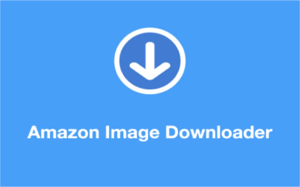 Amazon Image Downloader |CSV & Image、Video Google Chrome 용 - 확장 프로그램 다운로드