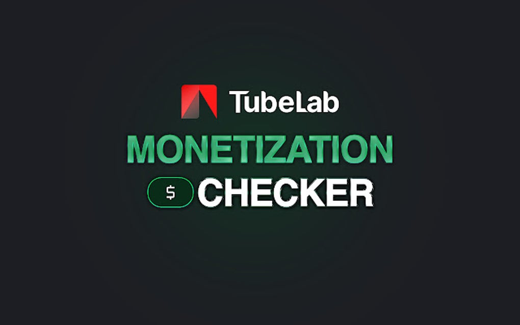 YouTube Monetization Checker by TubeLab for Google Chrome - Extension ...