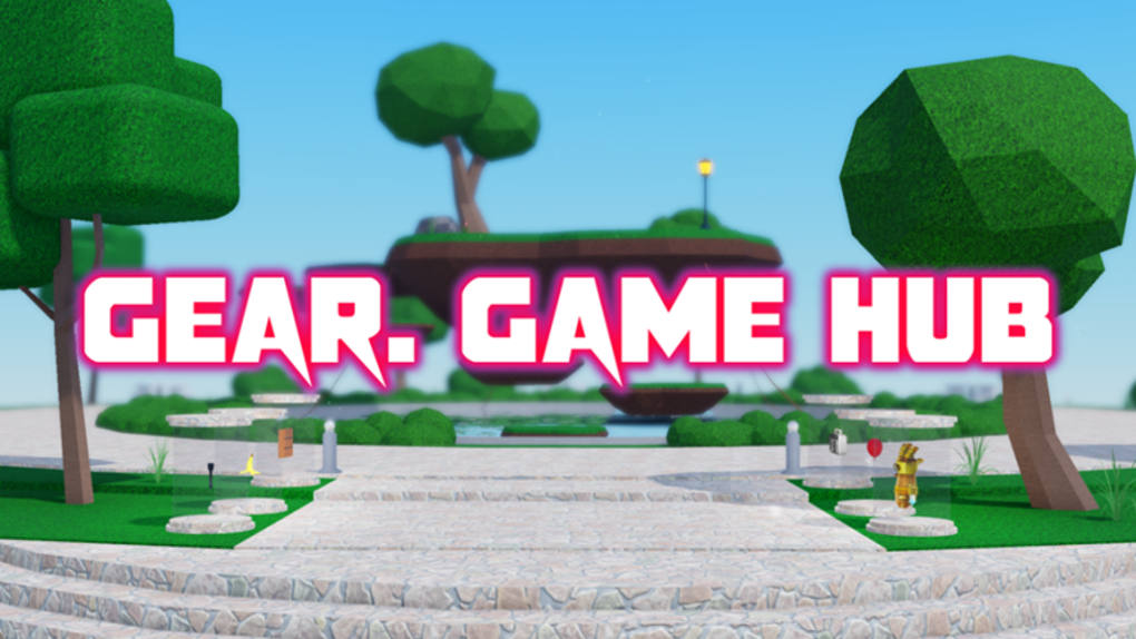 Gear Game Hub for ROBLOX - Game Download