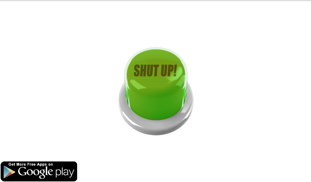 Shut Up Button APK for Android - Download