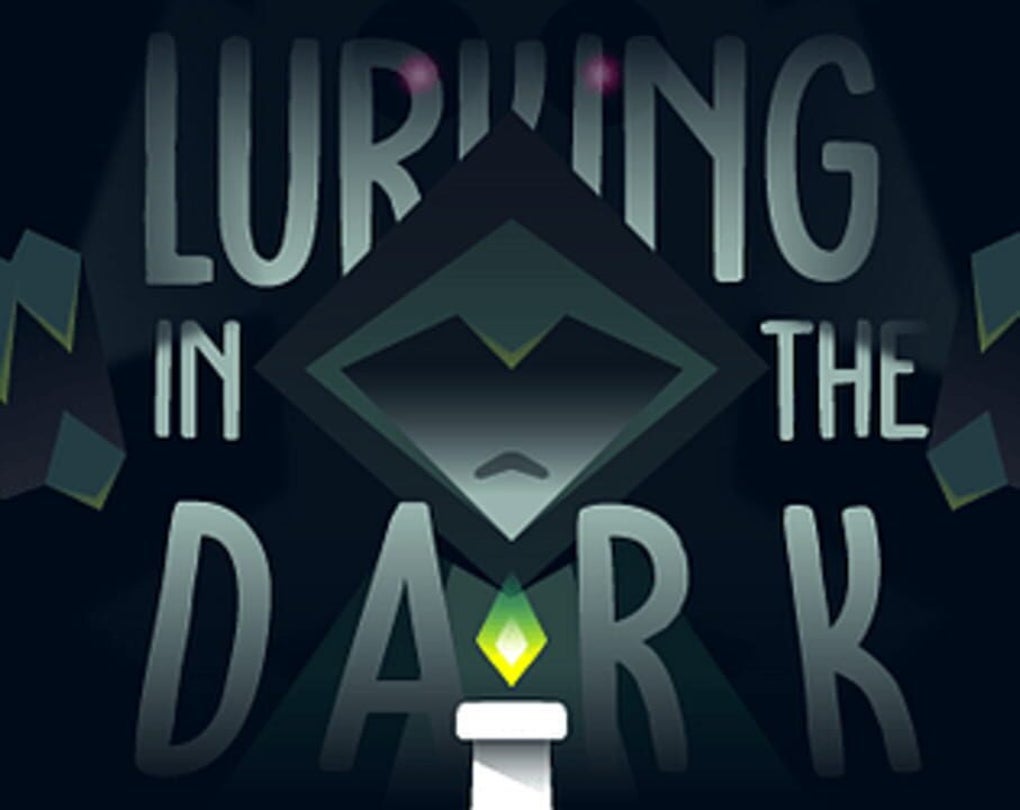 Lurking in the Dark - Download
