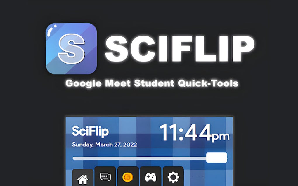 SciFlip - Google Meet Student Quick-Tools for Google Chrome - Extension ...