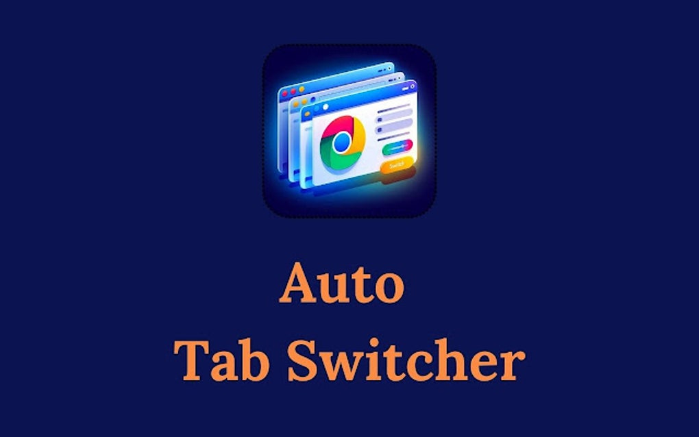 Auto Tab Switcher para Google Chrome - Extensión Descargar
