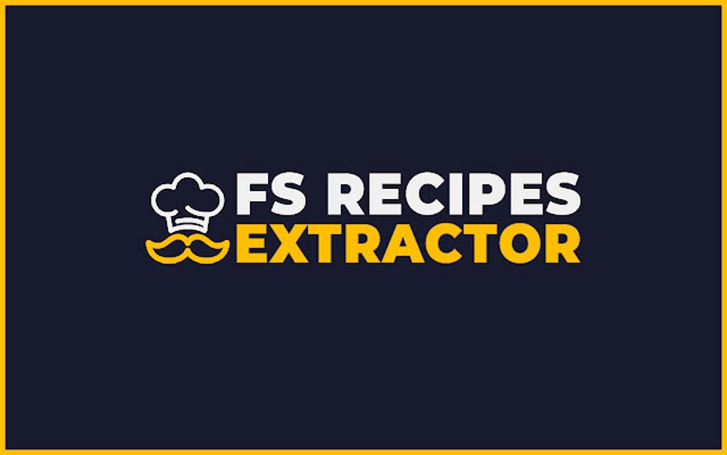 FS Recipes Extractor for Google Chrome - Extension Download