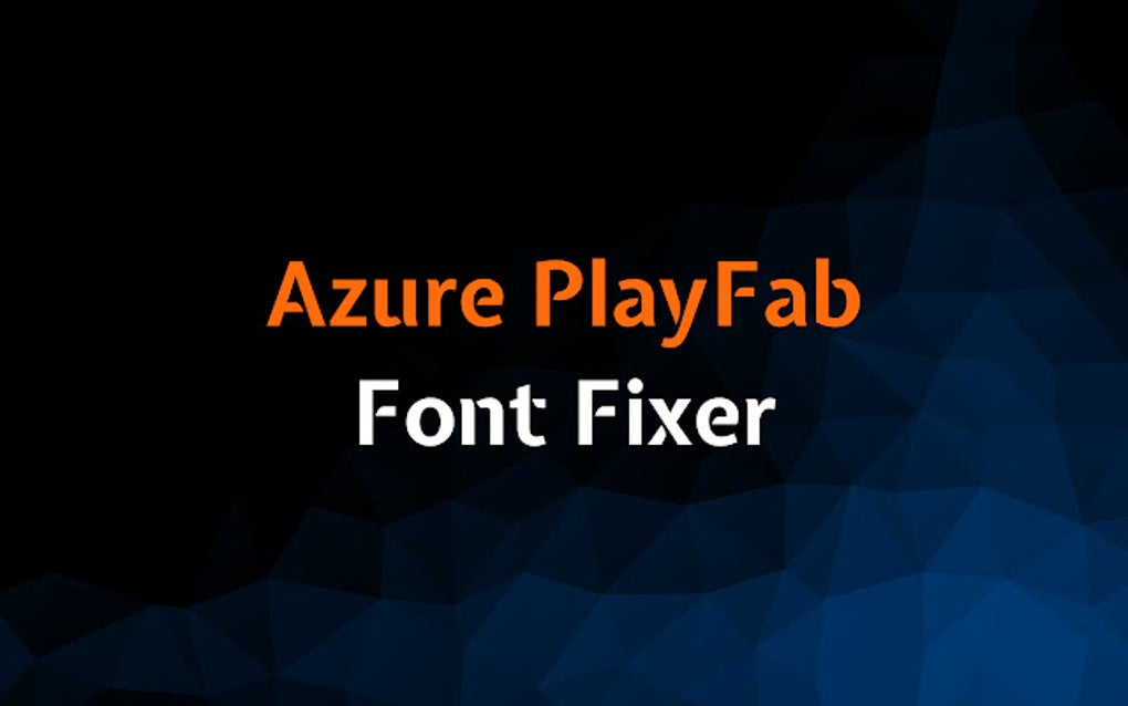Azure PlayFab Font Fixer para Google Chrome - Extensión Descargar