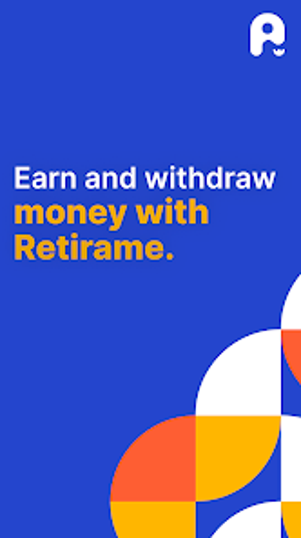 Retirame - earn. withdraw. for Android - Download