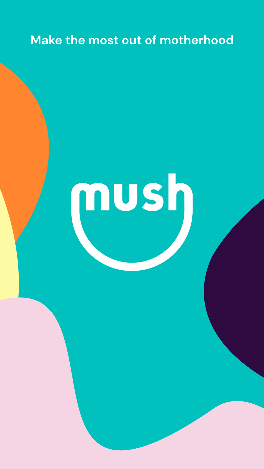 Mush - the friendliest mum app for iPhone - Download